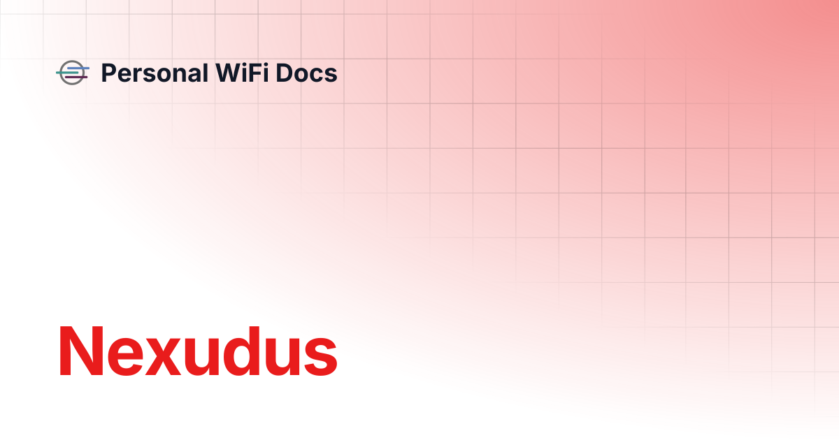 Nexudus | Personal WiFi Docs